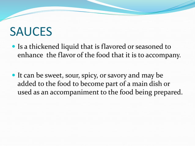 Chapter 2 lesson 4 preparing sauces n accompaniments | PPTX | Cooking ...