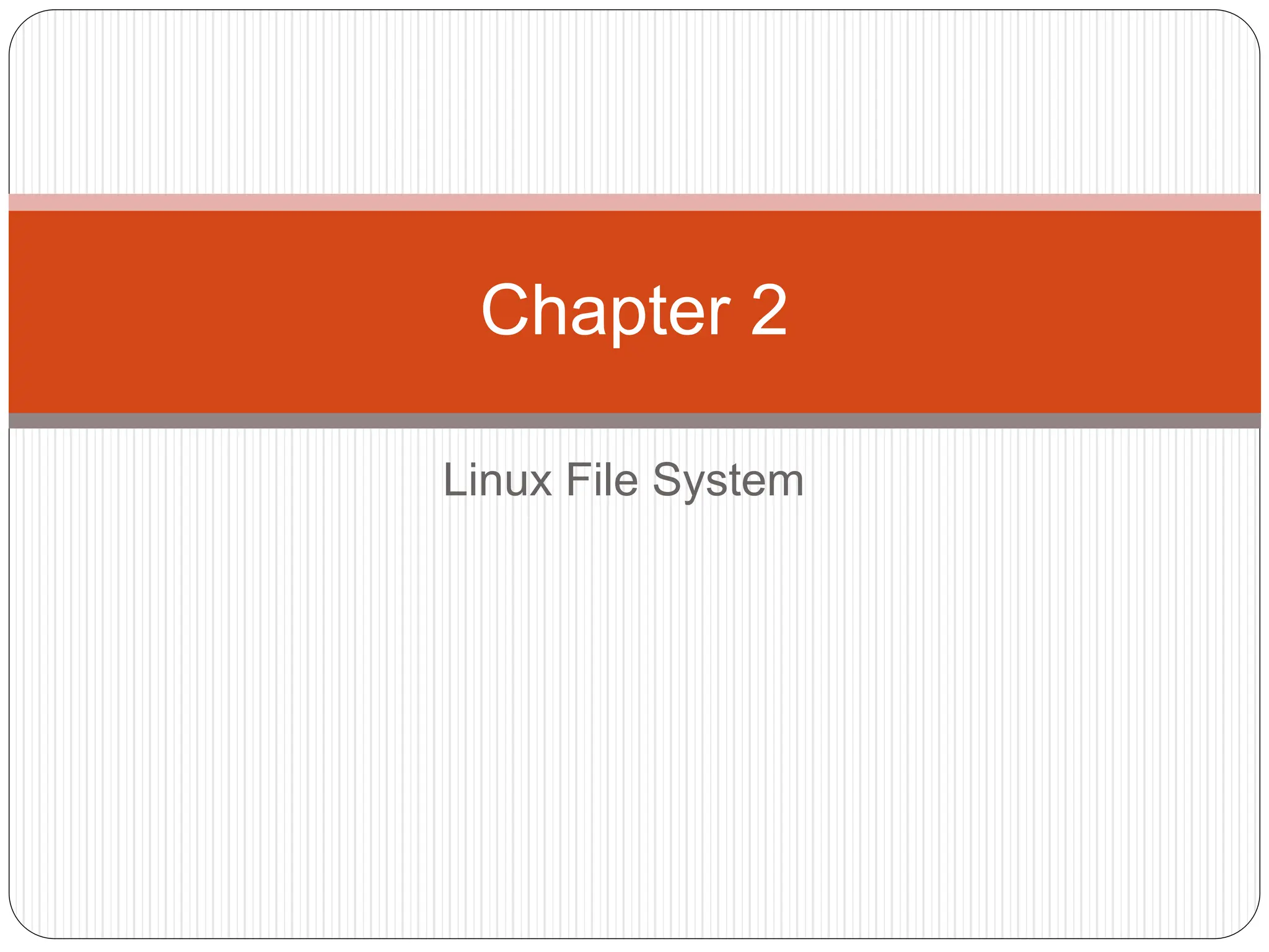 Chapter 2 Linux File System and net.pptx