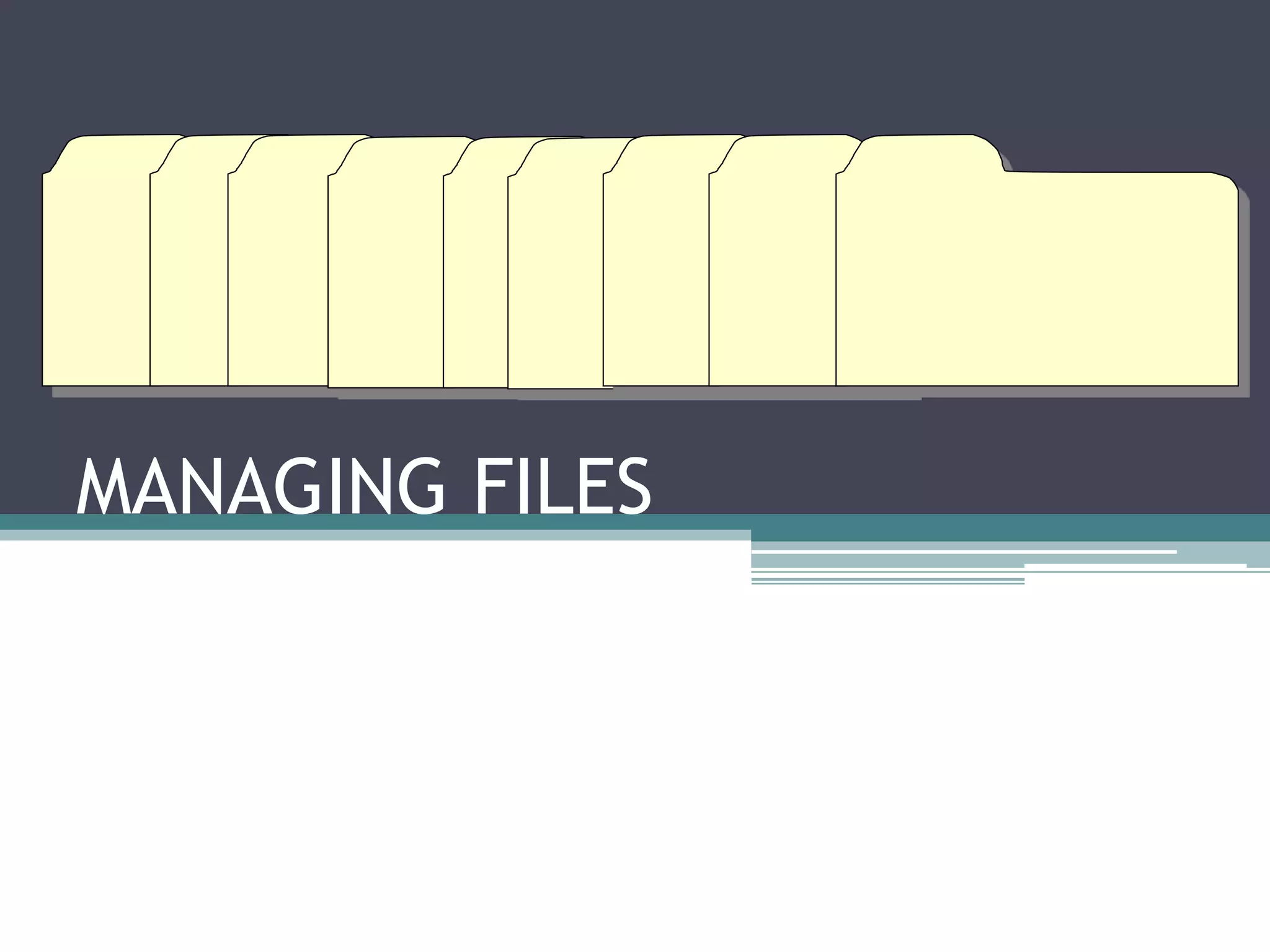 Managing Files | PPTX