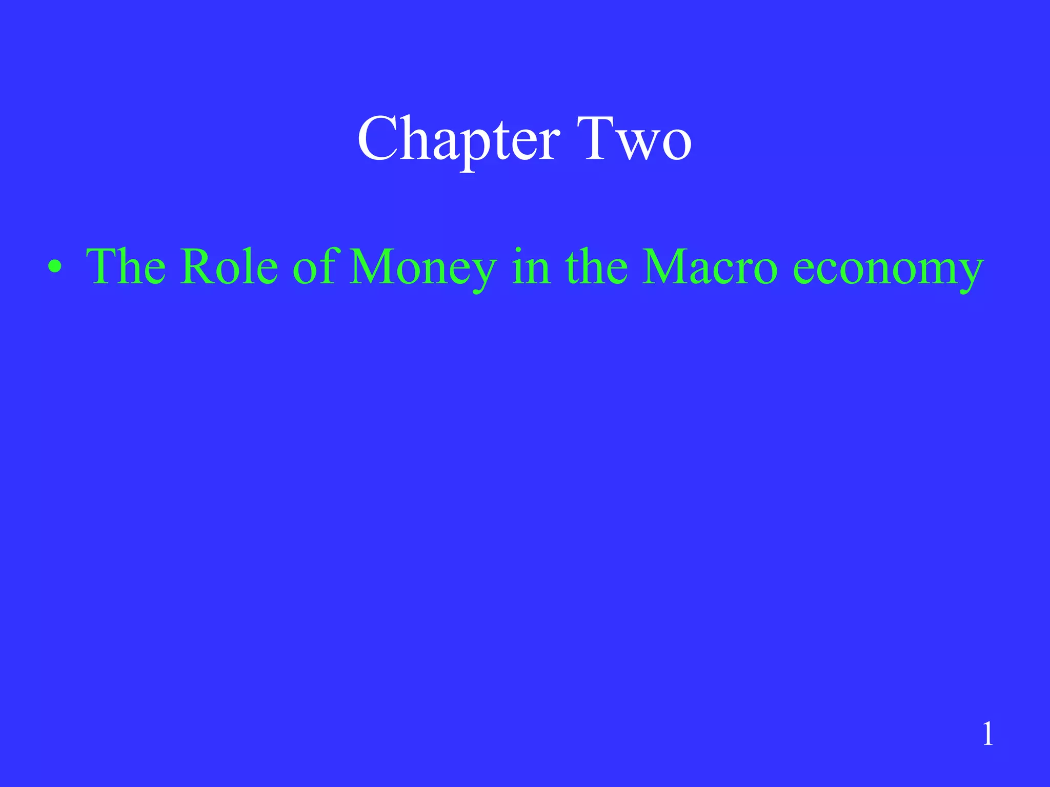 The role of money in the Macro Economy | PPT