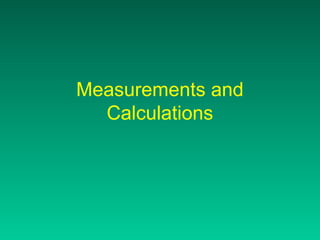 Chapter 2 Measurement and Calculations.ppt