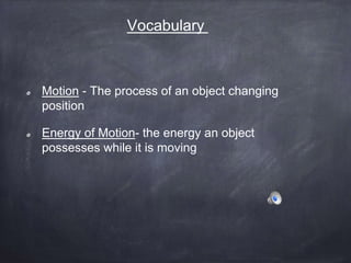 Chapter 2 moving objects have energy | PPTX | Physics | Science