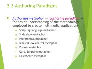 Chapter 2 multimedia authoring and tools | PPT