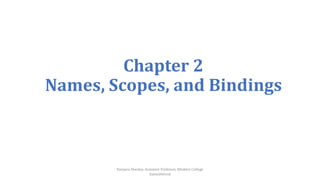 Ch 2 Names scopes and bindings.pptx