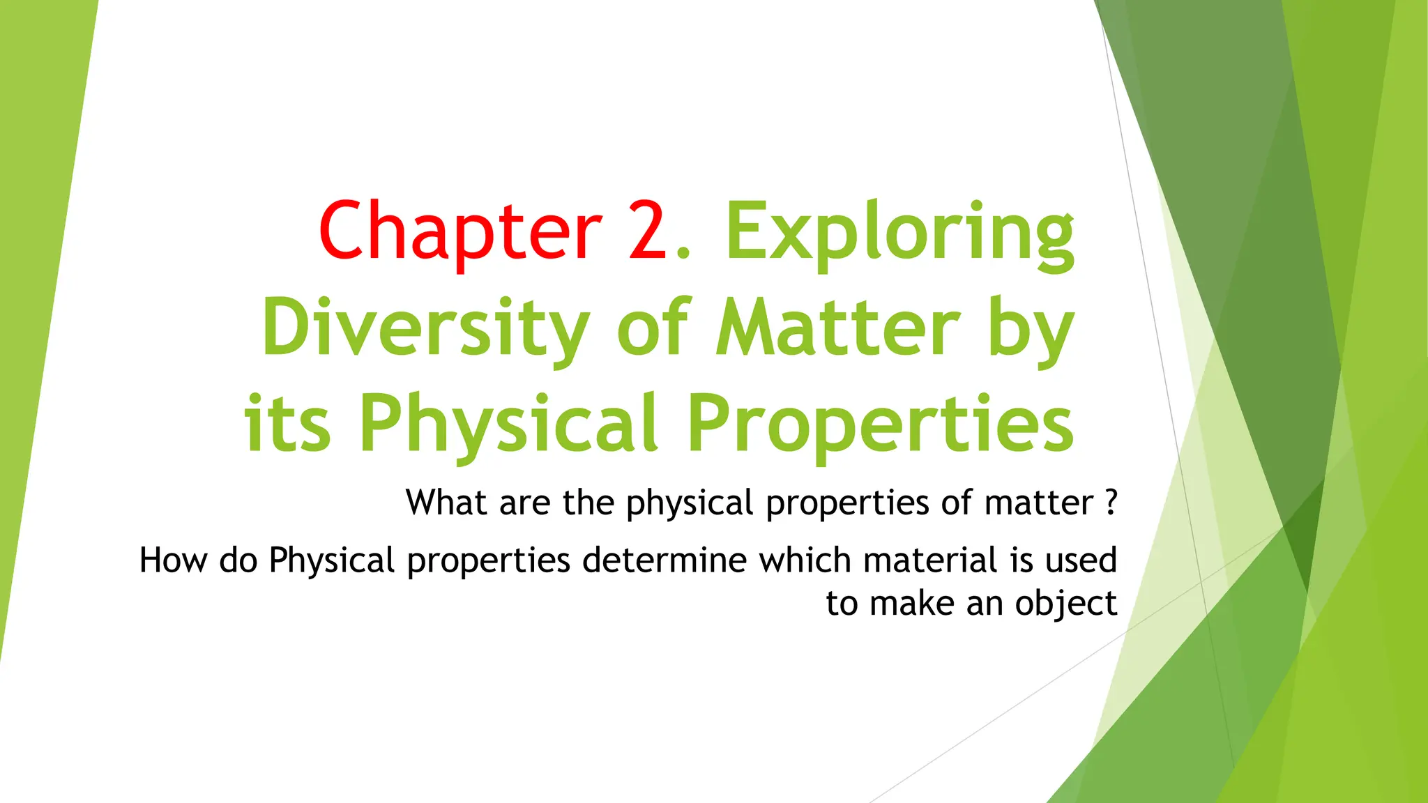 Chapter 2 PHYSICAL PROPERTIES OF MATTER.pptx