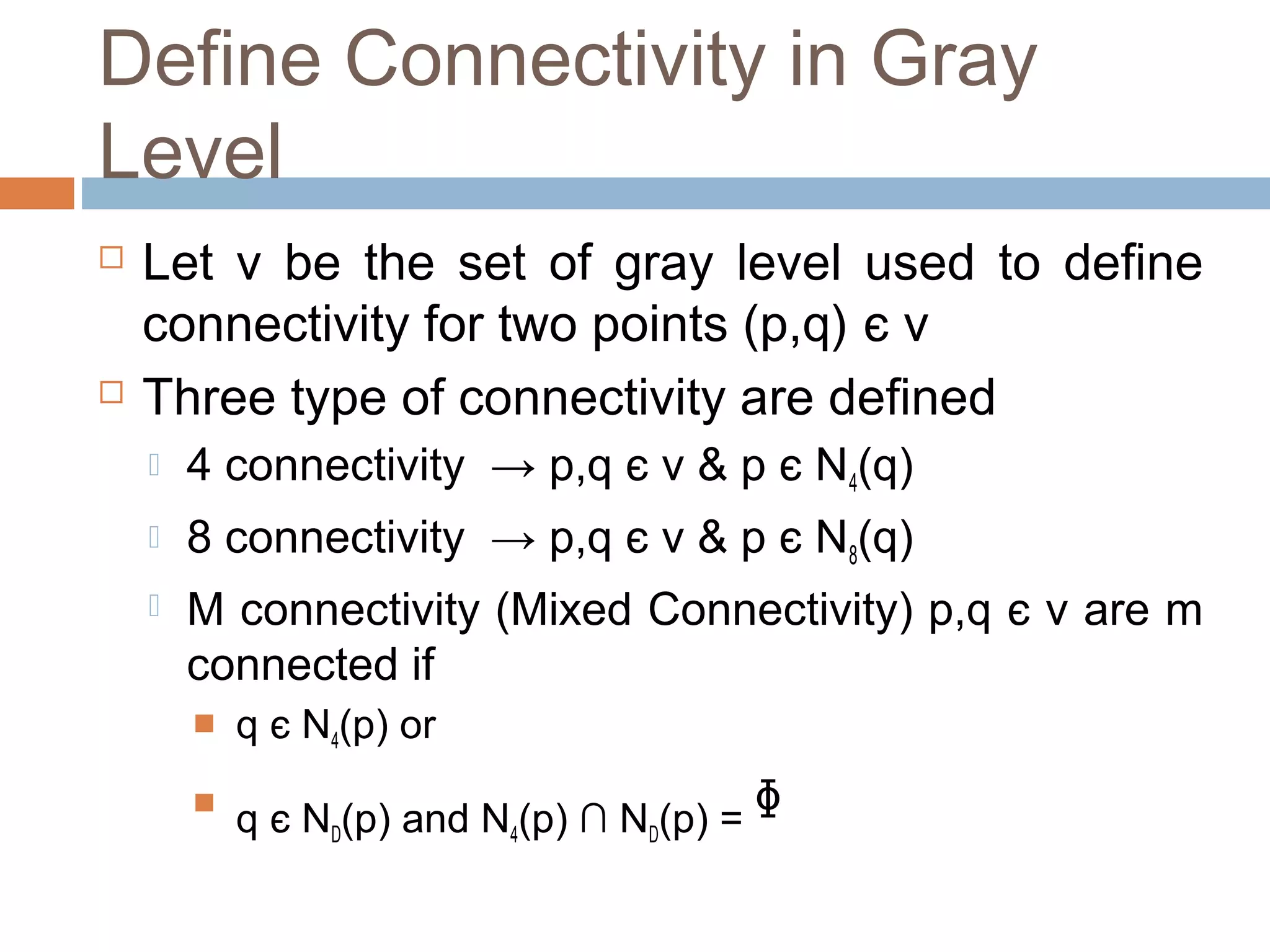 Chapter 2 Image Processing: Pixel Relation | PPT