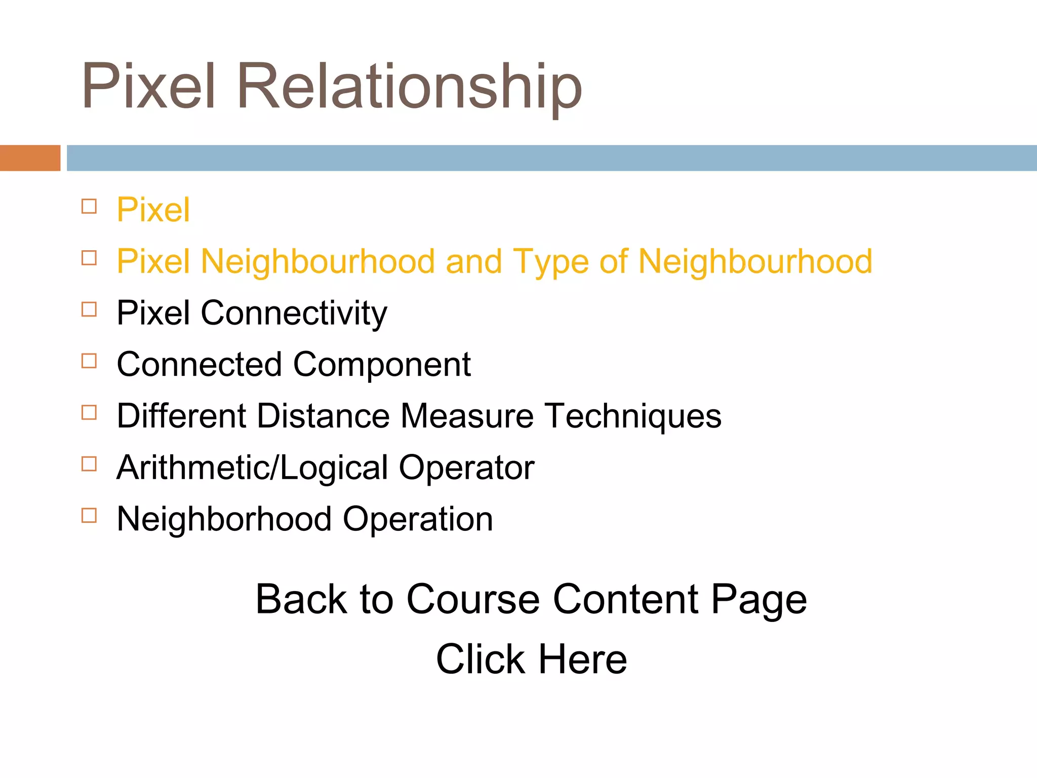Chapter 2 Image Processing: Pixel Relation | PPT
