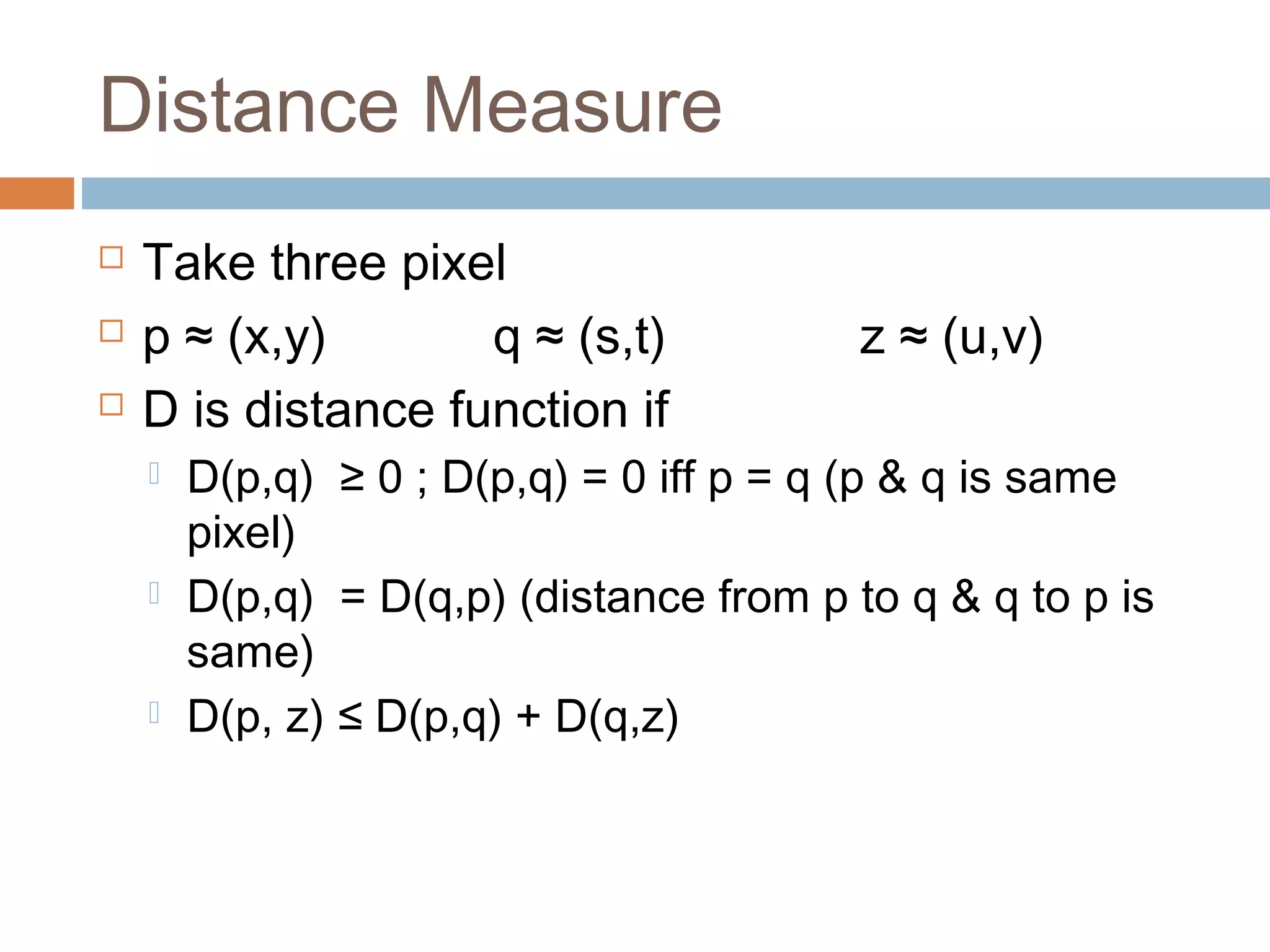 Chapter 2 Image Processing: Pixel Relation | PPT