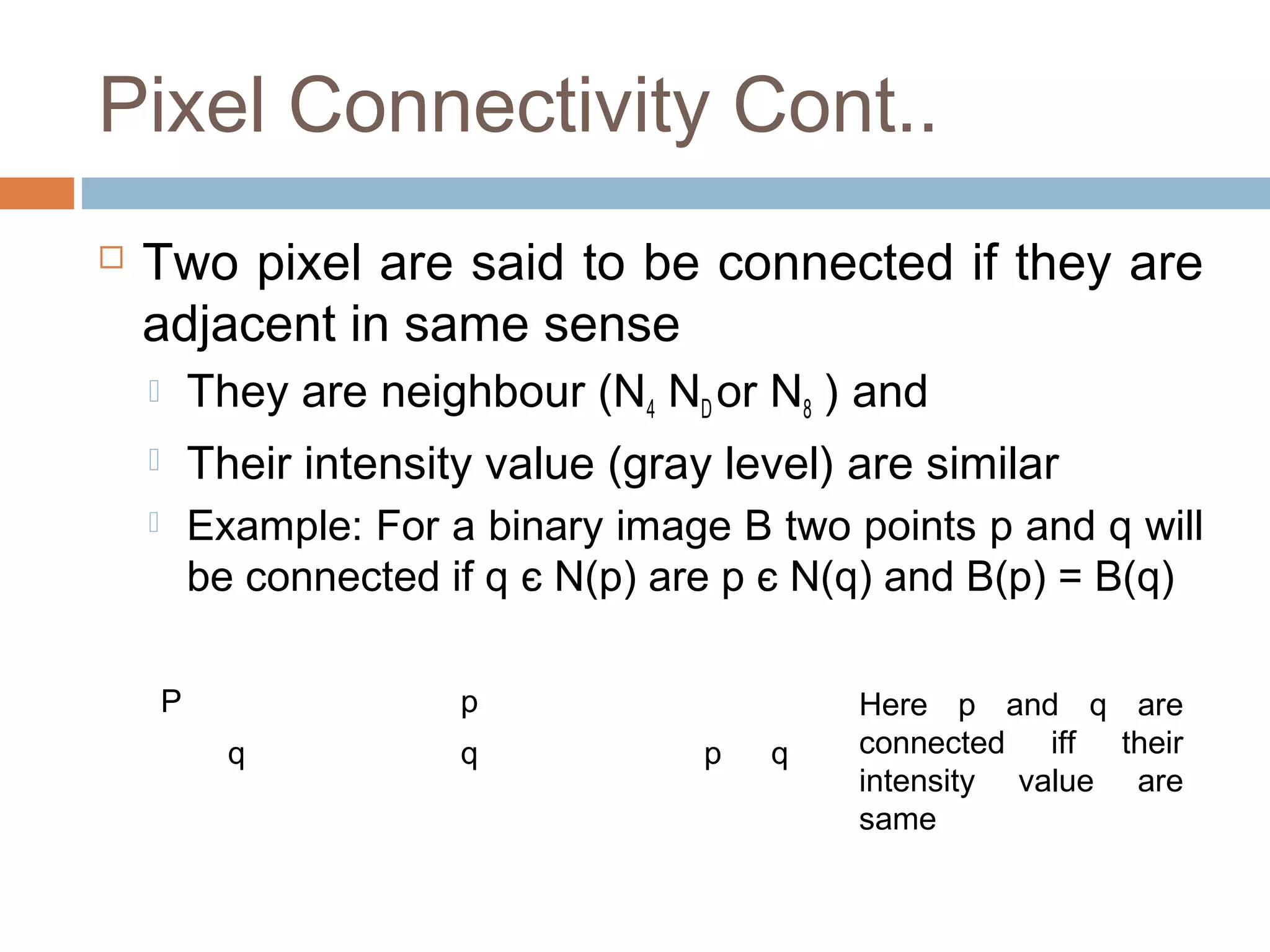 Chapter 2 Image Processing: Pixel Relation | PPT