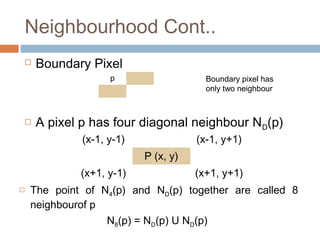 Chapter 2 Image Processing: Pixel Relation | PPT
