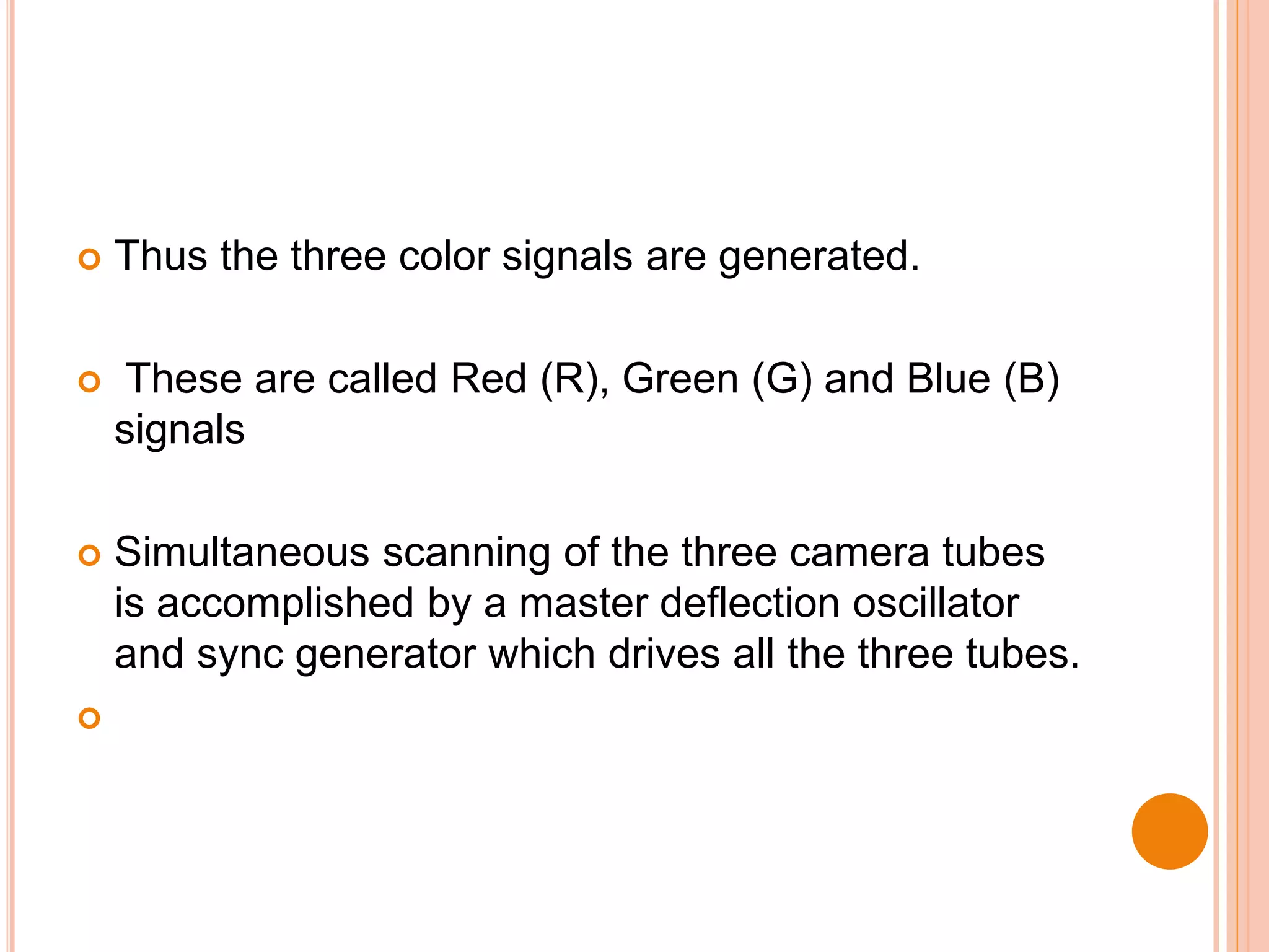 COLOR SIGNAL TRANSMISSION AND RECEPTION | PPTX