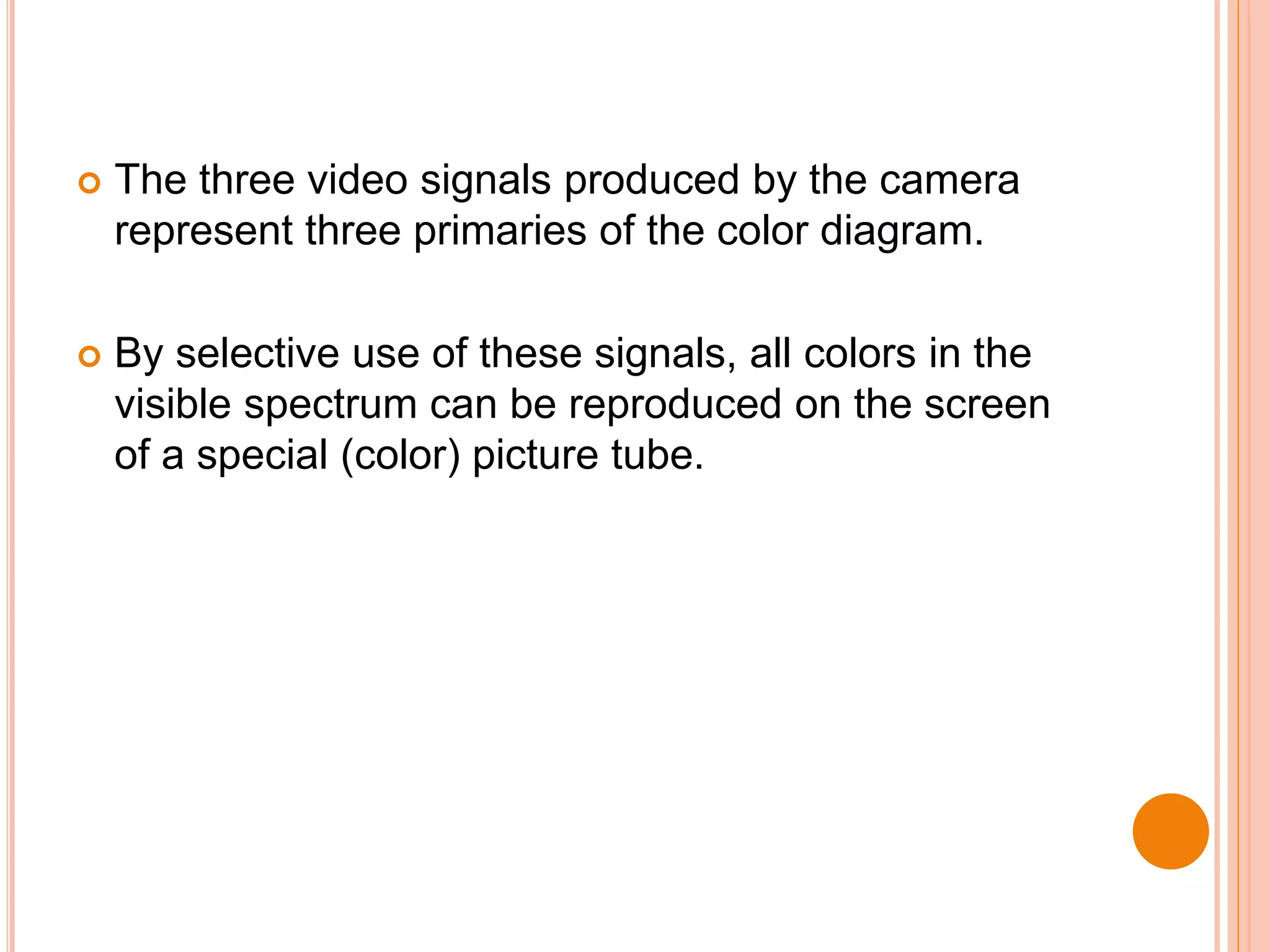 COLOR SIGNAL TRANSMISSION AND RECEPTION | PPTX