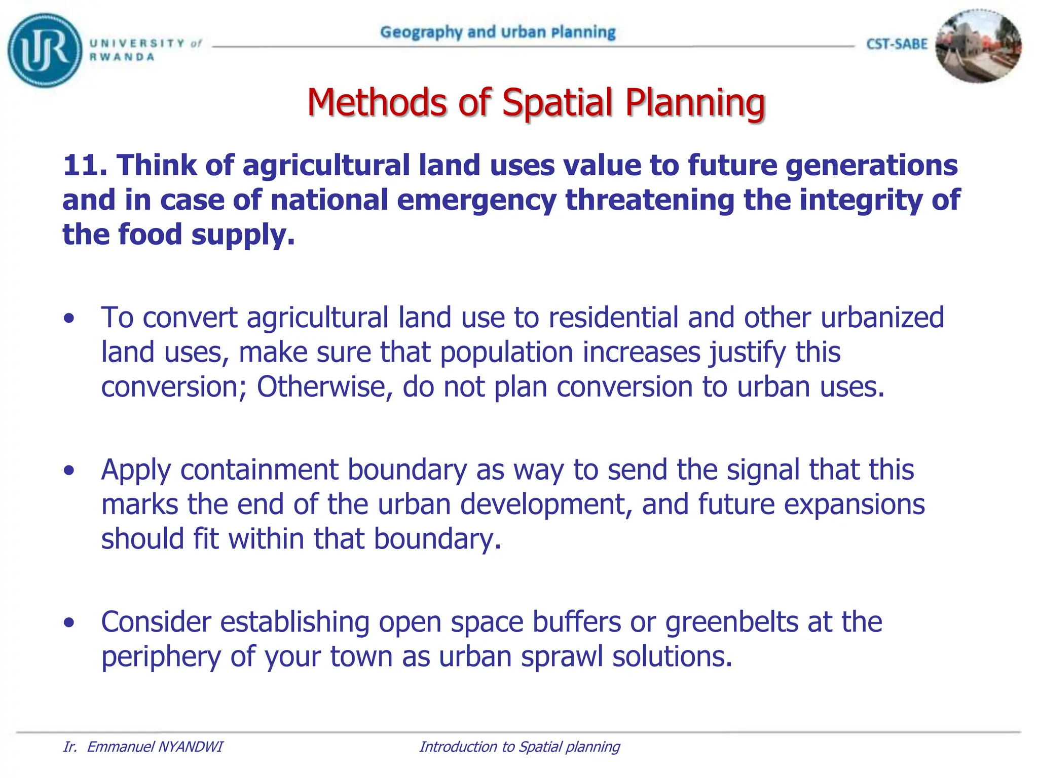 Principles of spatial planning- There are four spatial principles, which are central to creating ...