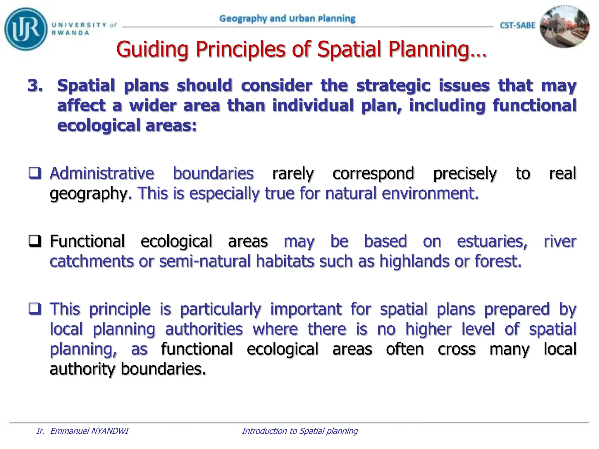 Principles of spatial planning- There are four spatial principles ...