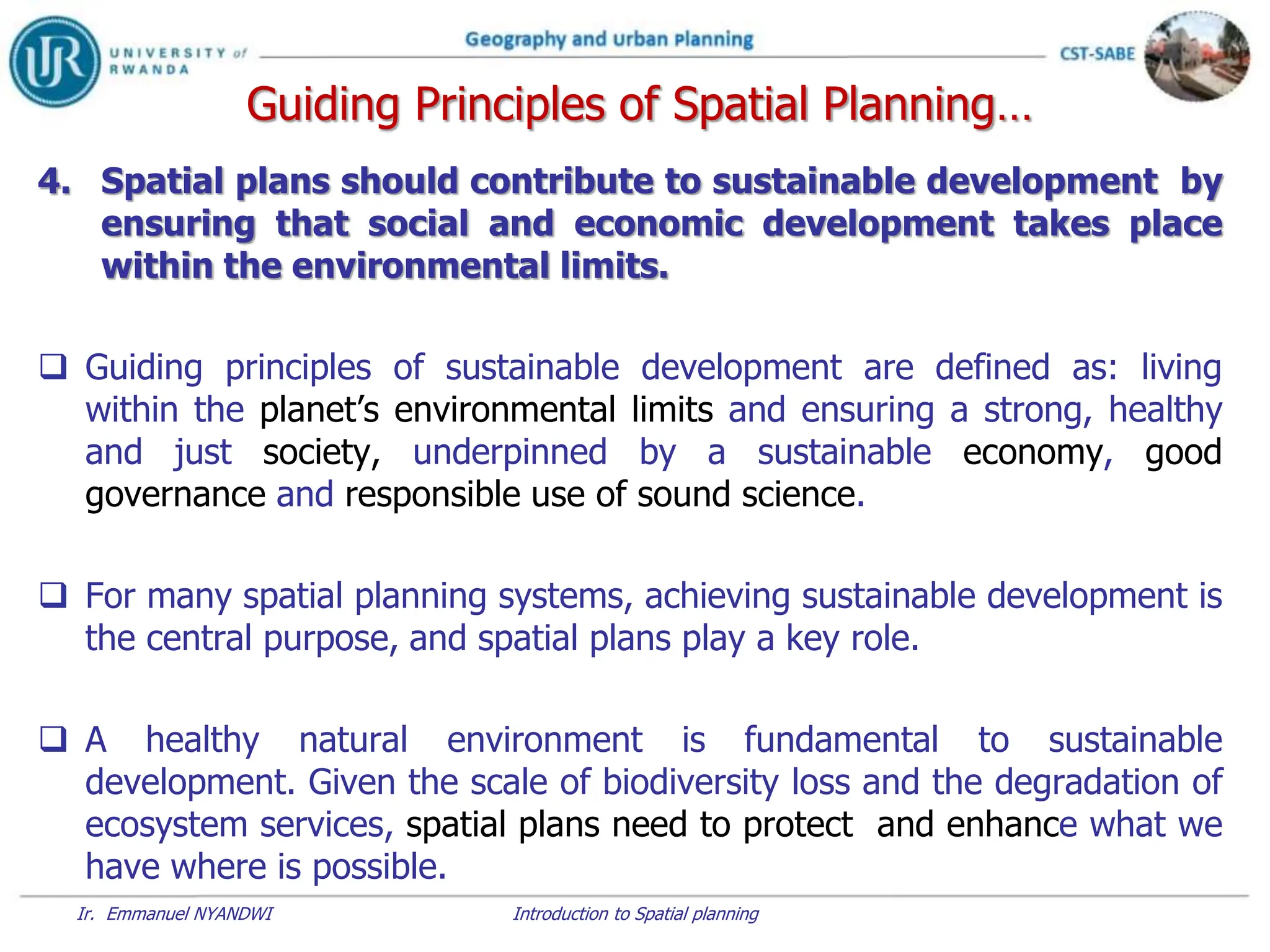 Principles of spatial planning- There are four spatial principles ...