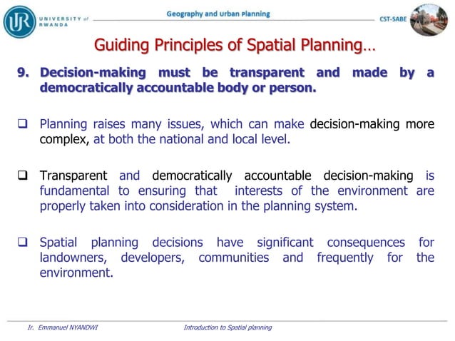 Principles of spatial planning- There are four spatial principles, which are central to creating ...