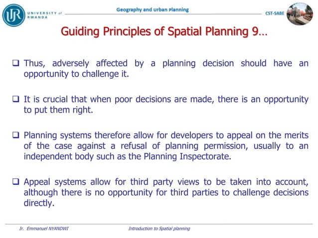 Principles of spatial planning- There are four spatial principles, which are central to creating ...