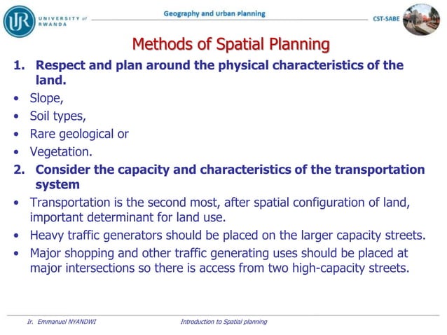 Principles of spatial planning- There are four spatial principles, which are central to creating ...