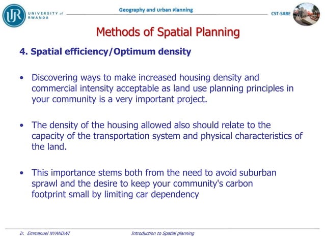 Principles of spatial planning- There are four spatial principles, which are central to creating ...