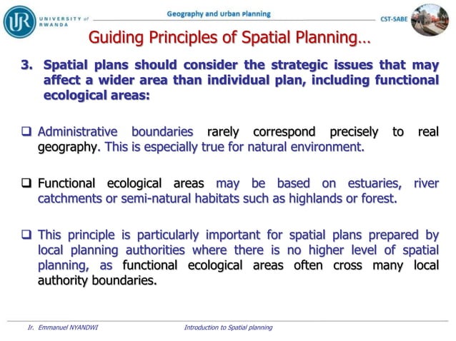 Principles of spatial planning- There are four spatial principles, which are central to creating ...