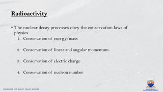 Comprehensive Overview of Radioactivity and Nuclear Decay Processes | PDF