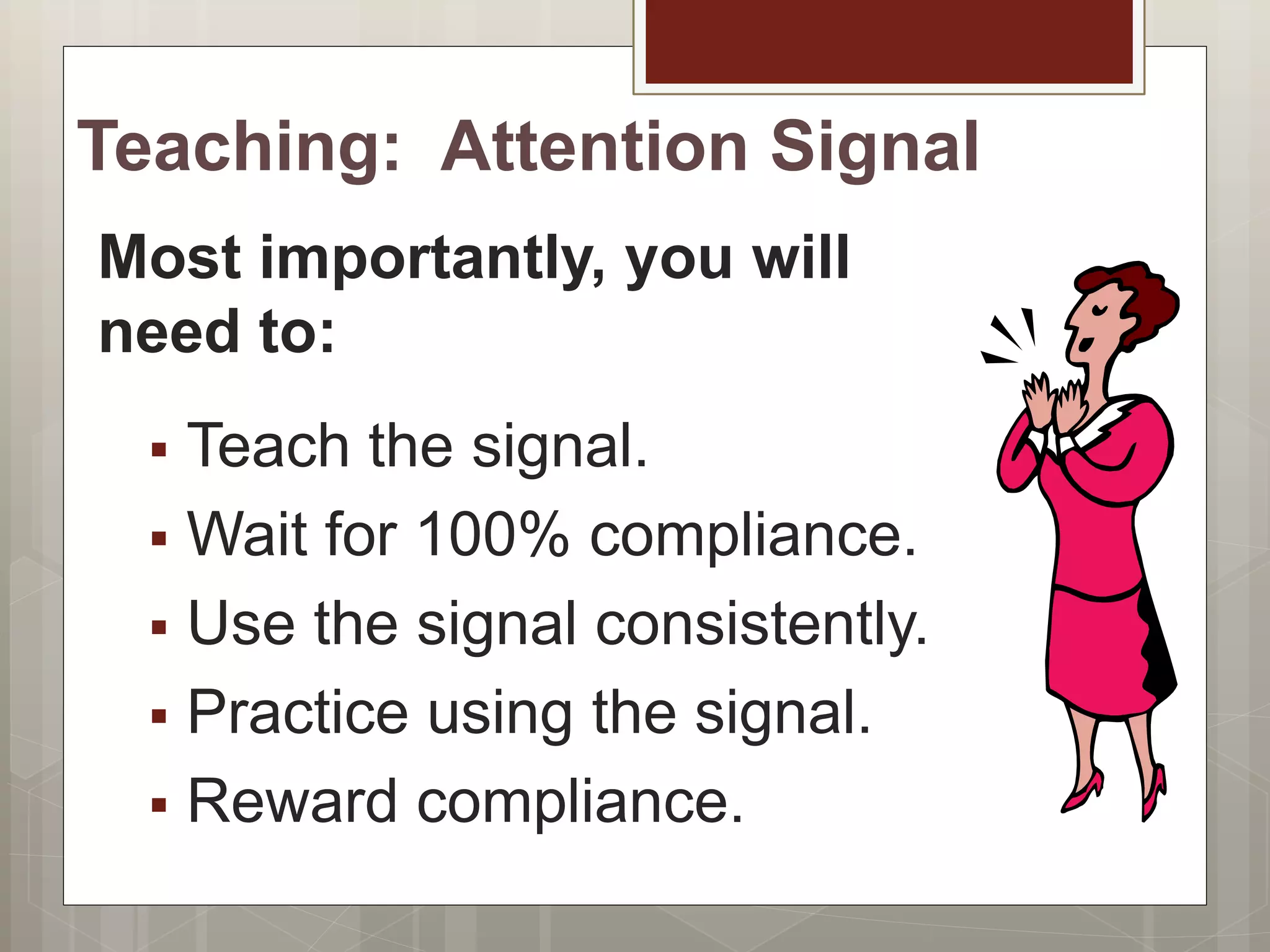 Chapter 2 Task 3: Use an Attention Signal | PPT