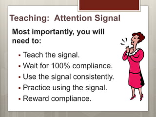 Chapter 2 Task 3: Use an Attention Signal | PPT
