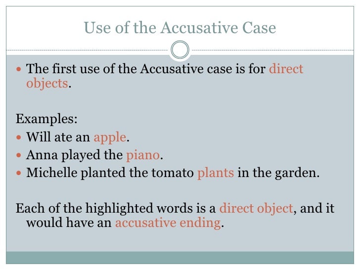 Chapter 2 The Accusative Case Chapter 2 The Accusative Case