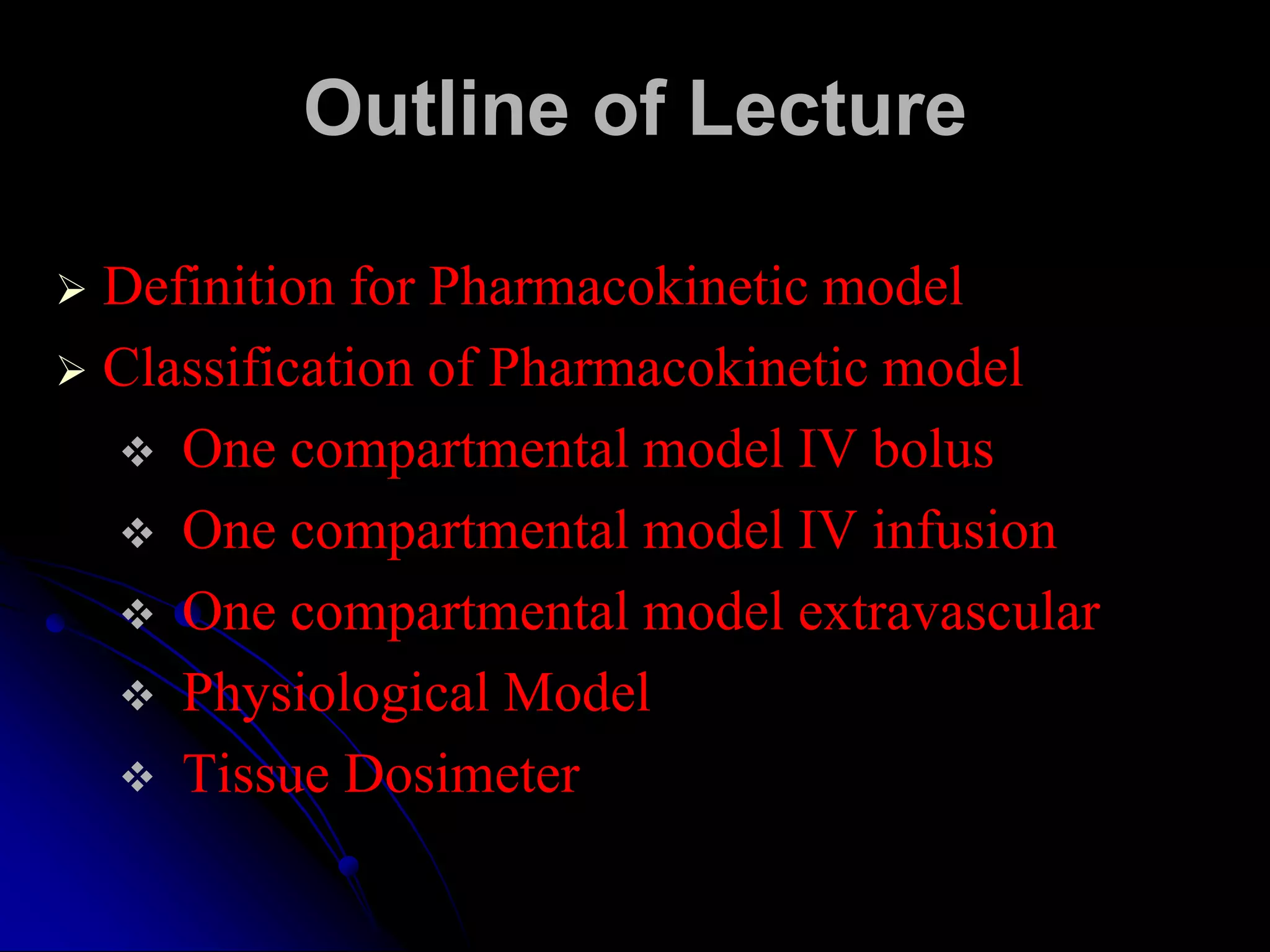 Pharmacokinetic Models | PPT