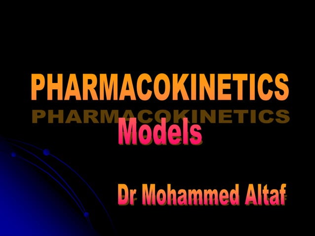 Pharmacokinetic Models | PPT