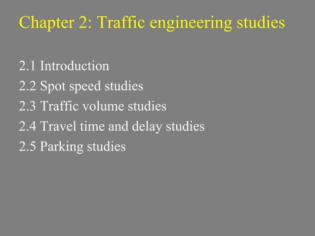 CHAPTER 2 TRAFFIC ENGINEERING STUDIES.ppt