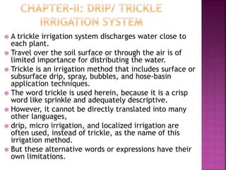 Chapter 2 trickle irrigation | PPTX