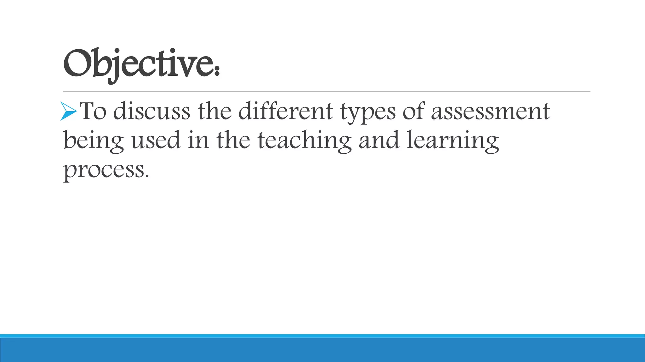 Chapter 2 types of assesment | PPTX