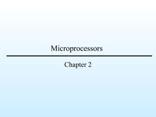 Chapter 2: Microprocessors | PPT