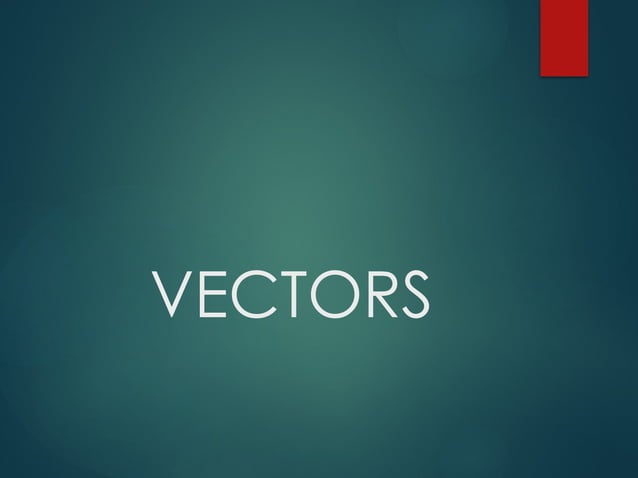 chapter 2 vectors, scalars and their examples.pptx | Physics | Science