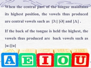 GENERAL CLASSIFICATION OF VOWELS | PPT