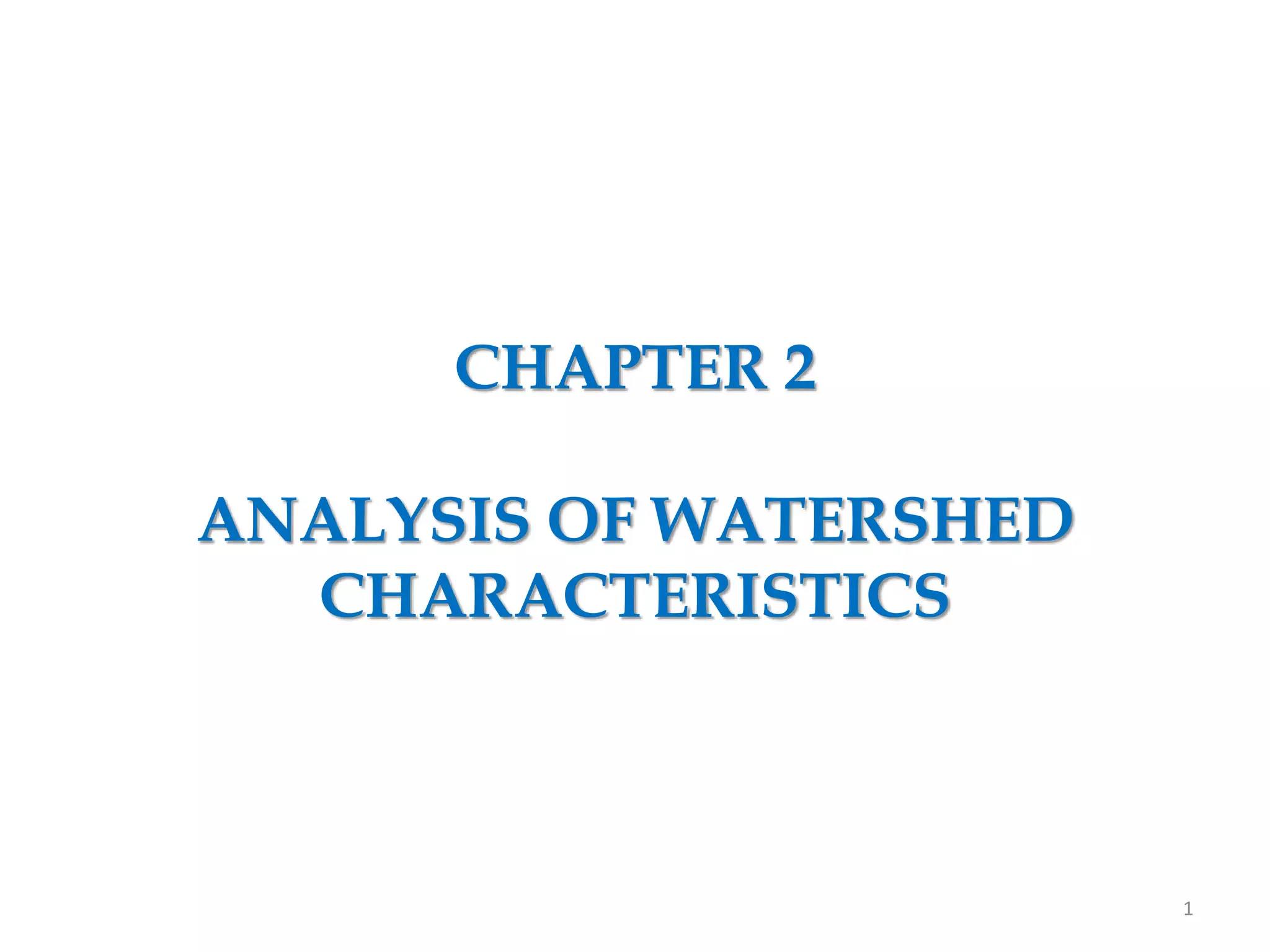 Chapter 2 (Watershed Characteristics).pptx