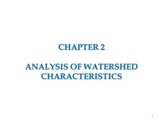 Chapter 2 (Watershed Characteristics).pptx