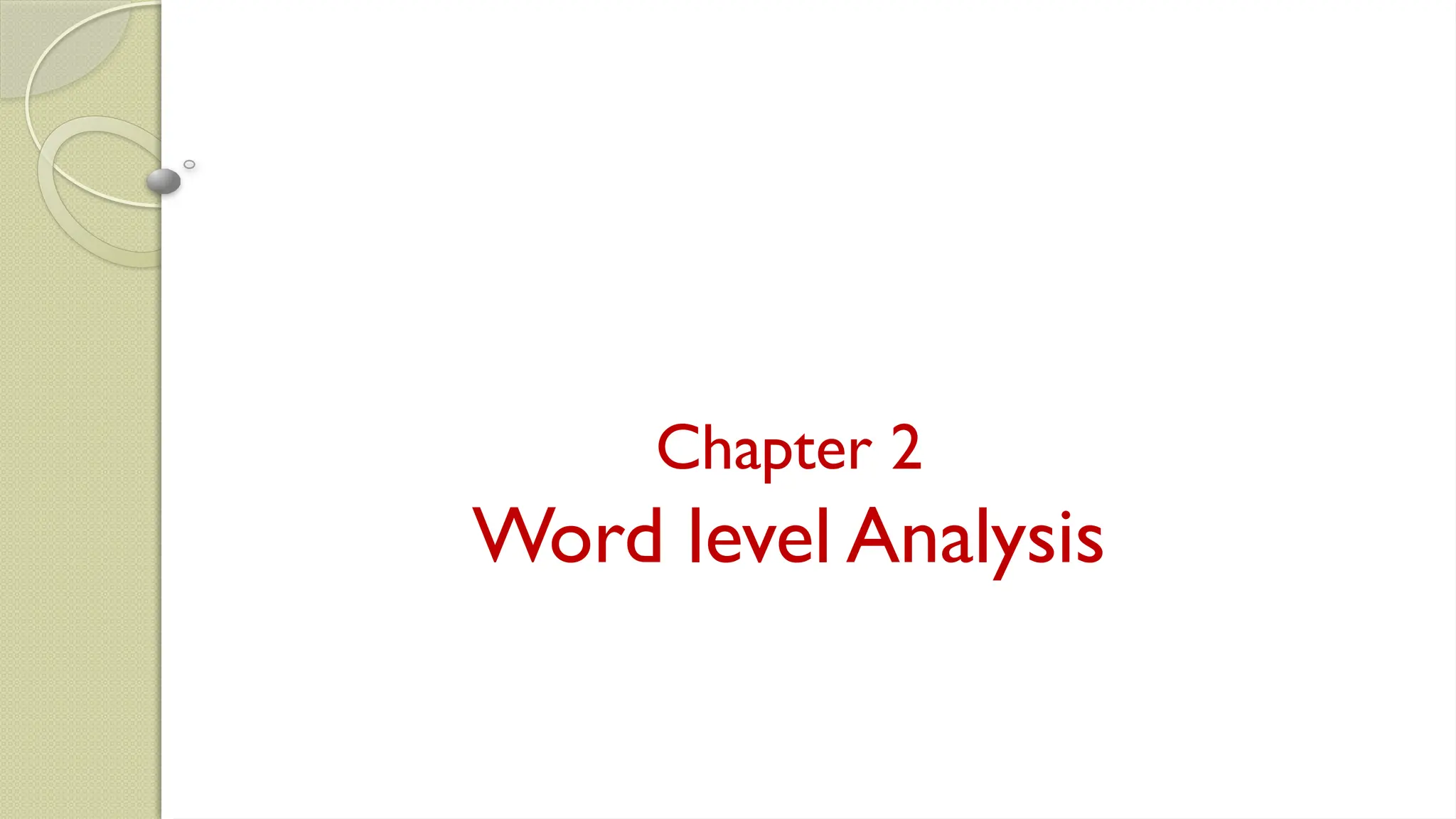 NLP topic CHAPTER 2_word level analysis.pptx
