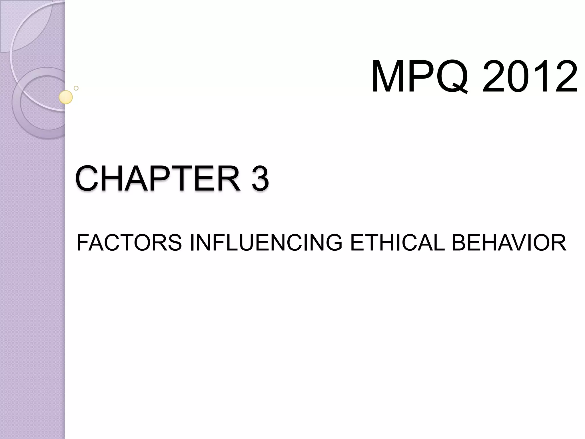 factors influencing ethical behaviors | PPTX