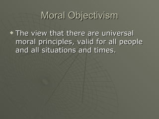 Chapter3: Moral Objectivism | PPT