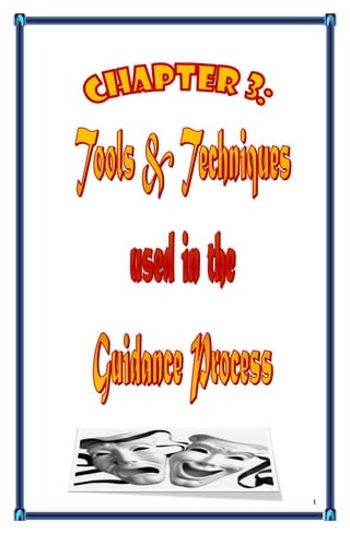 Tools and Techniques Used in the Guidance Process | PDF
