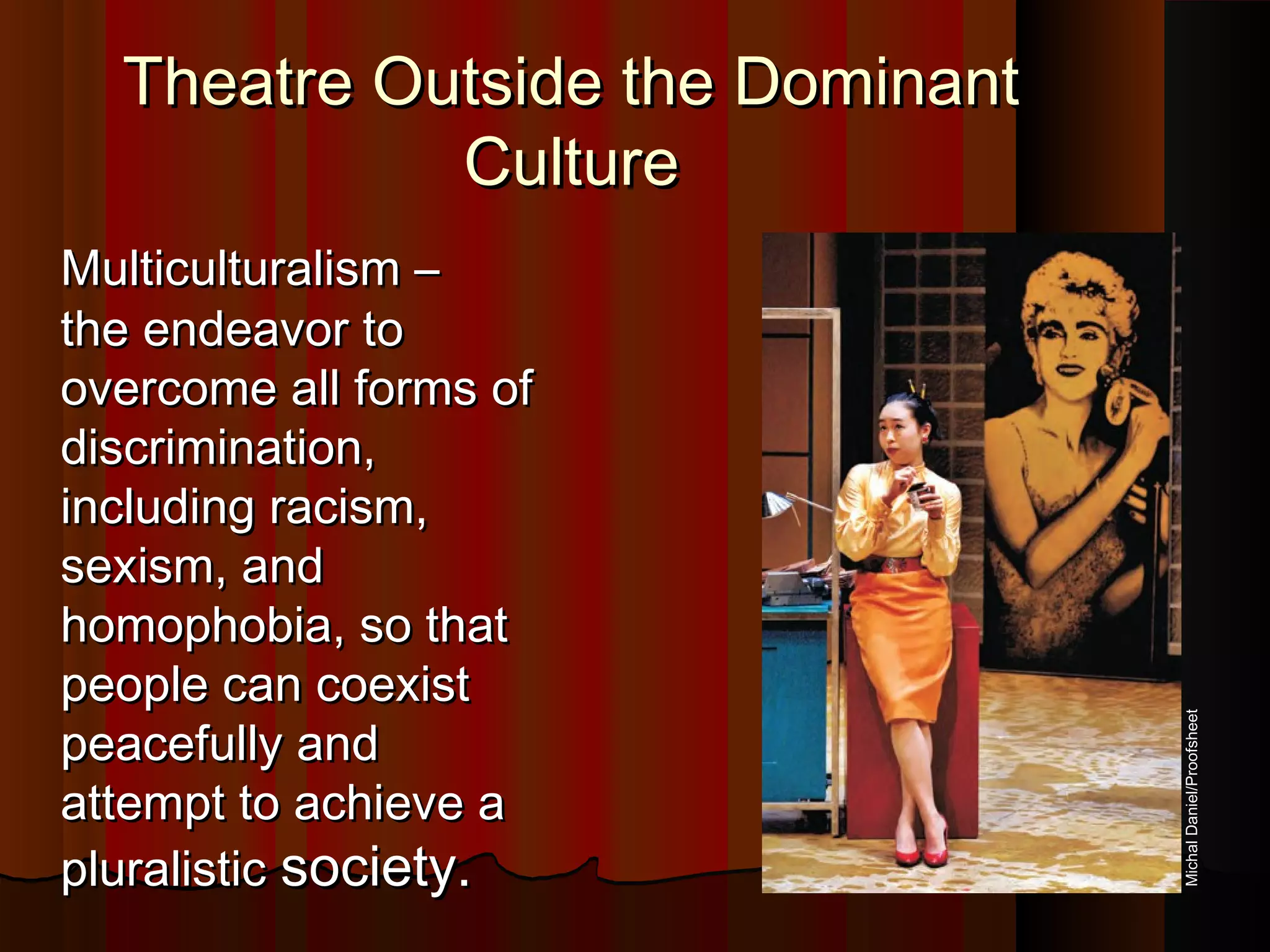 Chapter 3: Theatre and Cultural Diversity | PPT