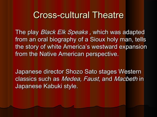 Chapter 3: Theatre and Cultural Diversity | PPT | Debated Sensitive ...