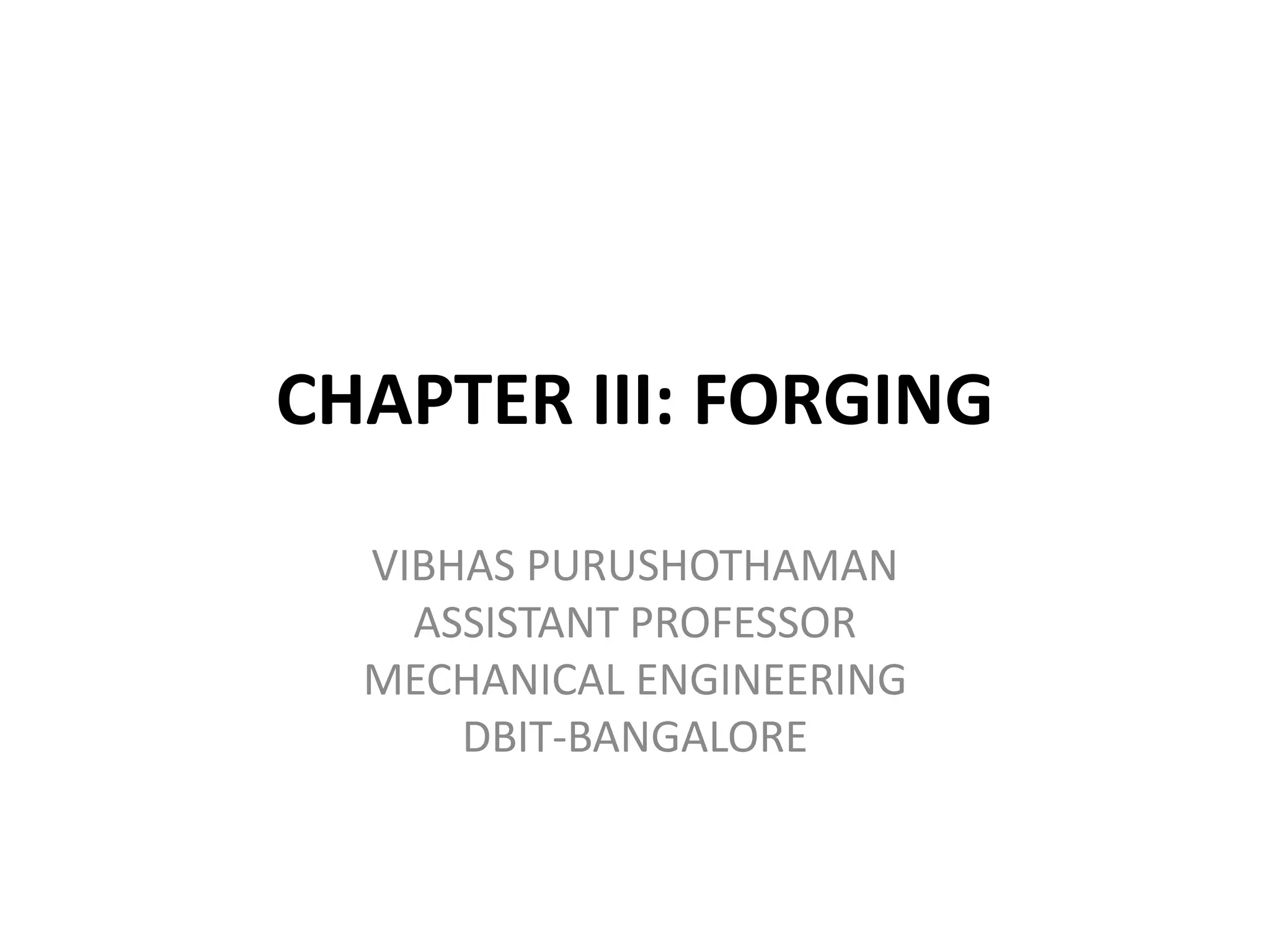 Introduction to Forging | PPTX