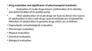Quality control of crude drugs by different methods | PPTX