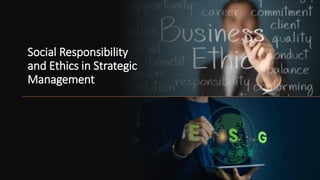 Chapter 3. Social Responsibility and Ethics in Strategic Management | PDF