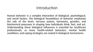 The Biological Foundations and Influences on Human Behavior in ...