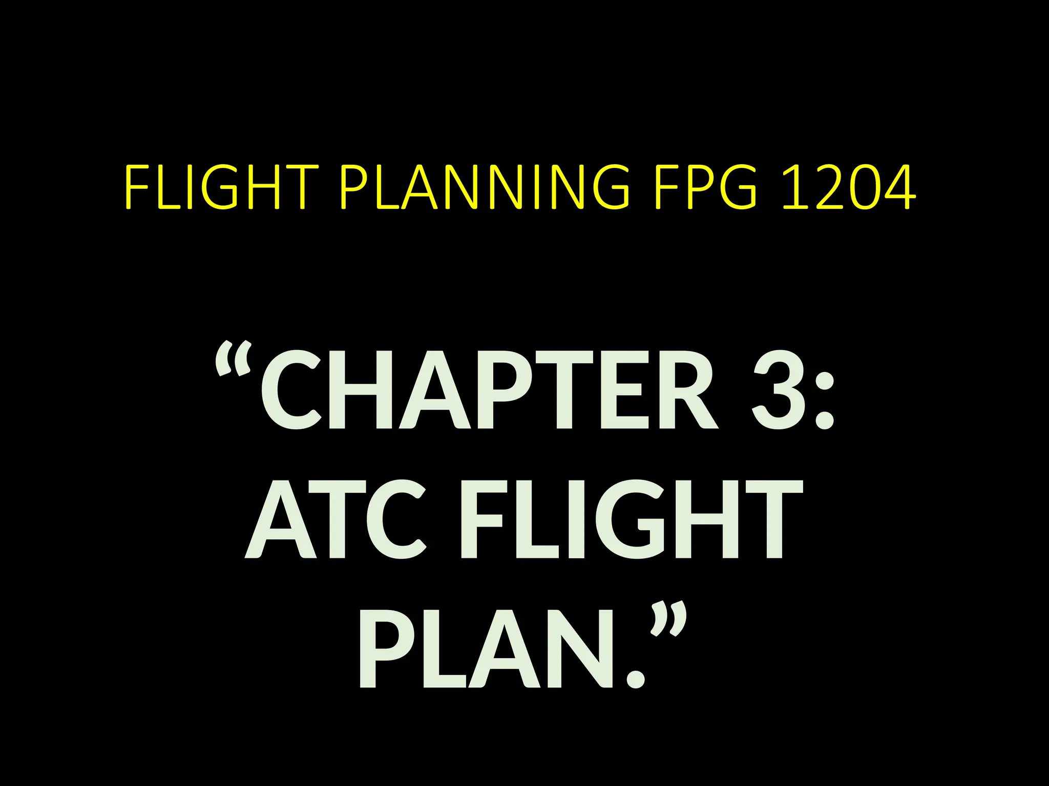 CHAPTER 3-ATC FLIGHT PLAN For airline.pptx