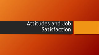 Chapter 3 - Attitudes and Job Satisfaction.pptx